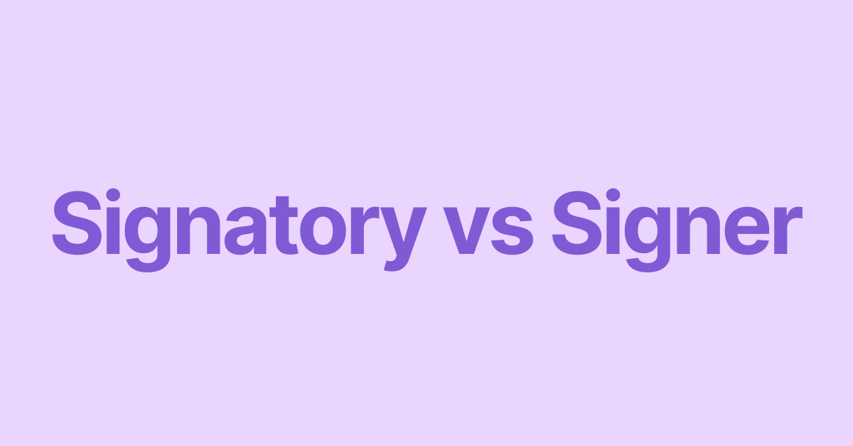 Signatory vs Signer: What's the difference?